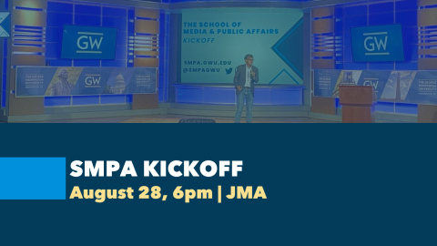 SMPA Kickoff 2024 | School of Media & Public Affairs | Columbian ...